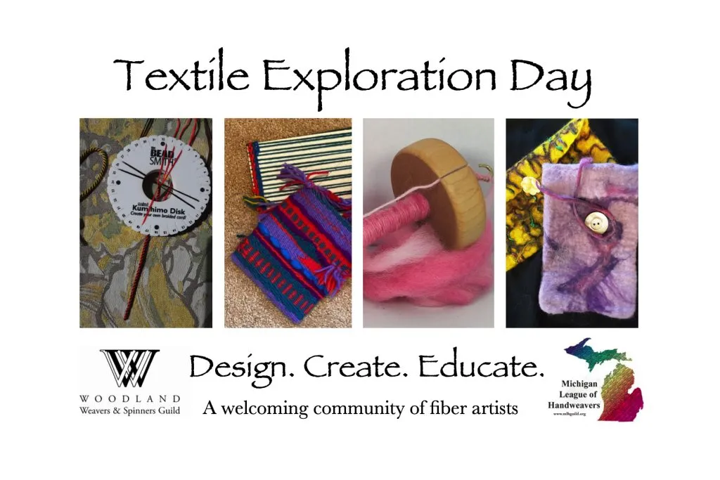 Textile Exploration Day | Woodland Weavers & Spinners- Fiber Arts Guild ...